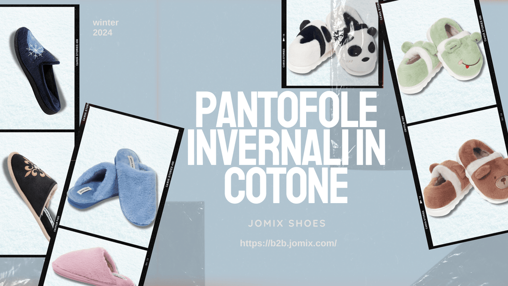 JOMIX Winter 2024 Slipper Collection | Comfort and Style for B2B ...